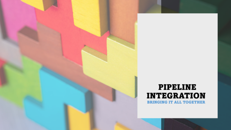 Pipeline Integration – Bringing It All Together – Orasi Software